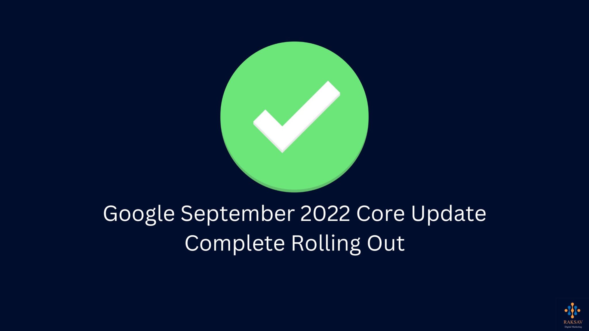 Google September 2022 Core Update Complete Rolling Out